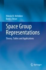 Space Group Representations: Theory, Tables and Applications | SpringerLink