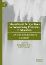 International Perspectives on Exclusionary Pressures in Education: How ...