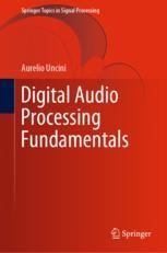 Digital Audio Processing Fundamentals | SpringerLink