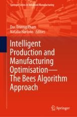 Intelligent Production and Manufacturing Optimisation—The Bees Algorithm Approach | SpringerLink