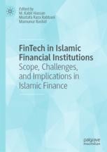 FinTech in Islamic Financial Institutions: Scope, Challenges, and ...