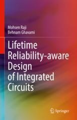 Lifetime Reliability-aware Design of Integrated Circuits | SpringerLink