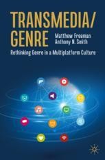 Transmedia/Genre: Rethinking Genre in a Multiplatform Culture ...