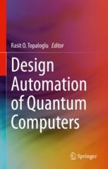 Design Automation of Quantum Computers | SpringerLink