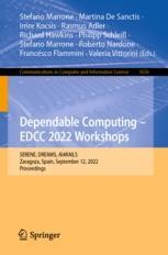 Dependable Computing – EDCC 2022 Workshops: SERENE, DREAMS, AI4RAILS, Zaragoza, Spain, September ...