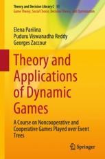Theory and Applications of Dynamic Games: A Course on Noncooperative ...