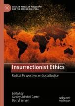 Insurrectionist Ethics: Radical Perspectives on Social Justice ...