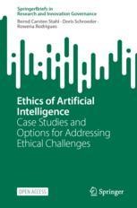 Ethics of Artificial Intelligence: Case Studies and Options for ...