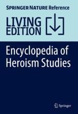 Encyclopedia of Heroism Studies | SpringerLink