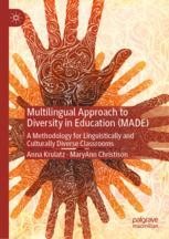 Multilingual Approach to Diversity in Education (MADE): A Methodology ...