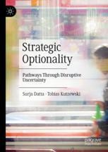 Strategic Optionality: Pathways Through Disruptive Uncertainty ...