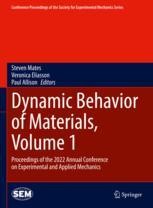 Dynamic Behavior of Materials, Volume 1: Proceedings of the 2022 Annual ...