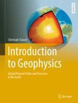Introduction to Geophysics: Global Physical Fields and Processes in the ...
