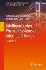 Intelligent Cyber Physical Systems and Internet of Things: ICoICI 2022 | SpringerLink