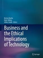 Business and the Ethical Implications of Technology | SpringerLink