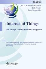Internet of Things. IoT through a Multi-disciplinary Perspective: 5th ...