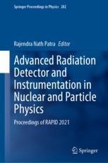 Advanced Radiation Detector and Instrumentation in Nuclear and Particle Physics: Proceedings of ...