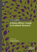 A Police Officer’s Guide to Academic Research | Springer Nature Link ...