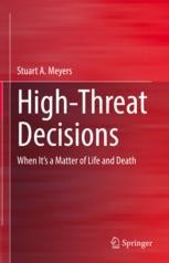 High-Threat Decisions: When It’s a Matter of Life and Death | Springer ...