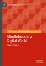Mindfulness in a Digital World | Springer Nature Link (formerly SpringerLink)