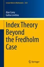 Index Theory Beyond the Fredholm Case | SpringerLink