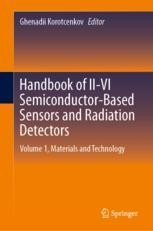 Handbook of II-VI Semiconductor-Based Sensors and Radiation Detectors ...