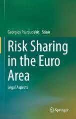 Risk Sharing in the Euro Area: Legal Aspects | Springer Nature Link (formerly SpringerLink)