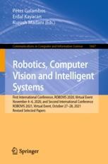 Robotics, Computer Vision and Intelligent Systems: First International ...