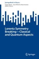 Lorentz Symmetry Breaking—Classical and Quantum Aspects | SpringerLink