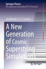 A New Generation of Cosmic Superstring Simulations | SpringerLink
