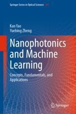 Nanophotonics and Machine Learning: Concepts, Fundamentals, and ...
