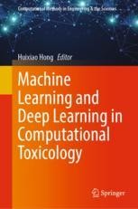 Machine Learning and Deep Learning in Computational Toxicology ...