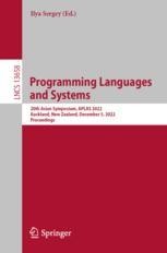 Programming Languages and Systems: 20th Asian Symposium, APLAS 2022 ...