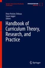 Handbook of Curriculum Theory, Research, and Practice | Springer Nature ...
