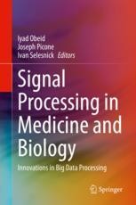 Signal Processing in Medicine and Biology: Innovations in Big Data ...
