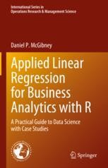 Applied Linear Regression for Business Analytics with R: A Practical ...