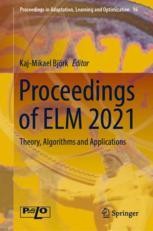 Proceedings of ELM 2021: Theory, Algorithms and Applications | SpringerLink