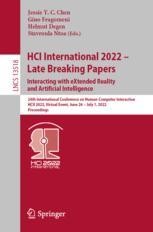 HCI International 2022 – Late Breaking Papers: Interacting with ...