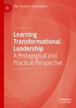 Learning Transformational Leadership: A Pedagogical and Practical ...