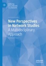 New Perspectives in Network Studies: A Multidisciplinary Approach ...