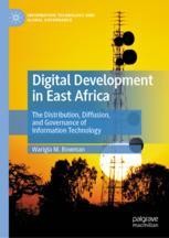 Digital Development in East Africa: The Distribution, Diffusion, and ...