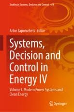Systems, Decision and Control in Energy IV: Volume I. Modern Power ...