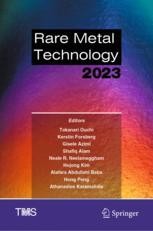 Rare Metal Technology 2023 | Springer Nature Link (formerly SpringerLink)