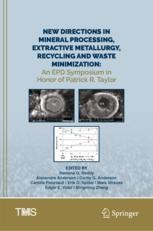 New Directions in Mineral Processing, Extractive Metallurgy, Recycling ...