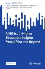 AI Ethics in Higher Education: Insights from Africa and Beyond ...
