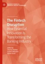 The Fintech Disruption: How Financial Innovation Is Transforming the ...