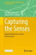 Capturing the Senses: Digital Methods for Sensory Archaeologies ...