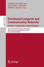 Distributed Computer and Communication Networks: Control, Computation, Communications: 25th ...