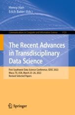 The Recent Advances in Transdisciplinary Data Science: First Southwest ...