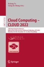 Cloud Computing – CLOUD 2022: 15th International Conference, Held as Part of the Services ...